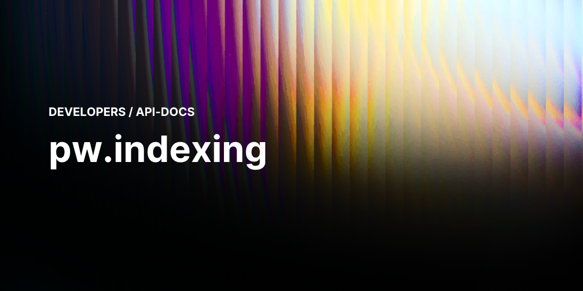 pw.indexing | Pathway