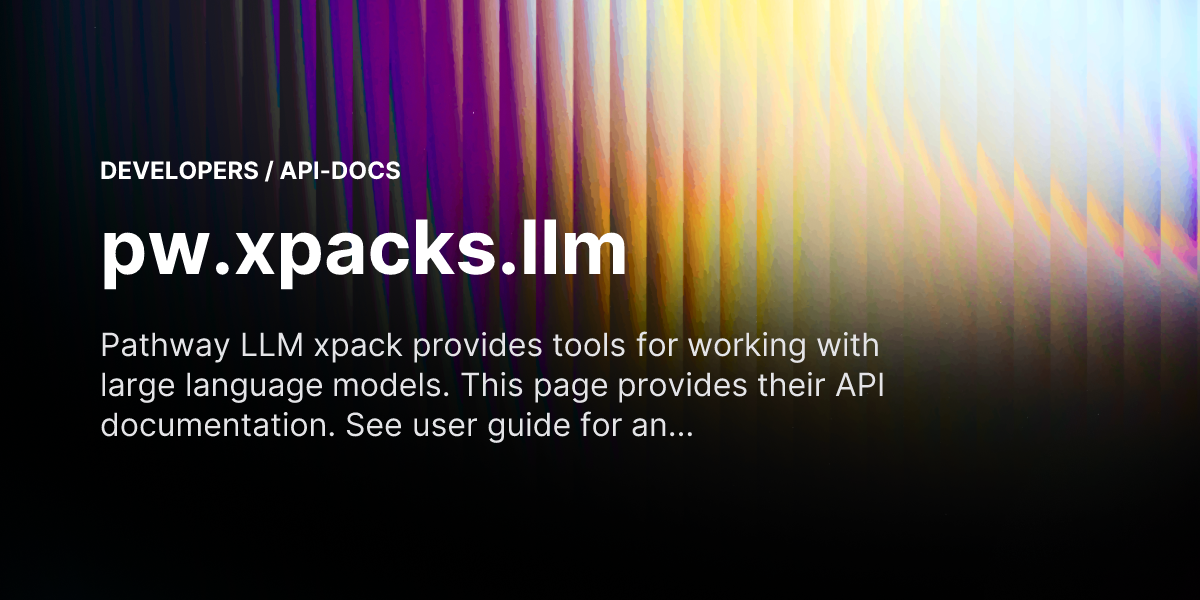 pw.xpacks.llm | Pathway