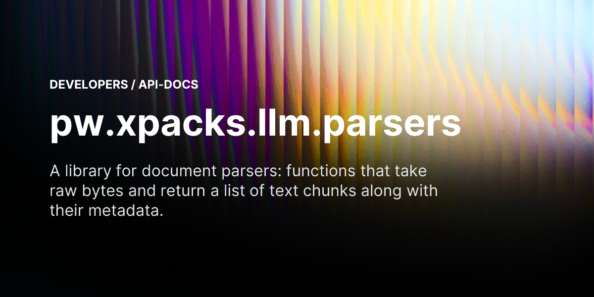 pw.xpacks.llm.parsers | Pathway