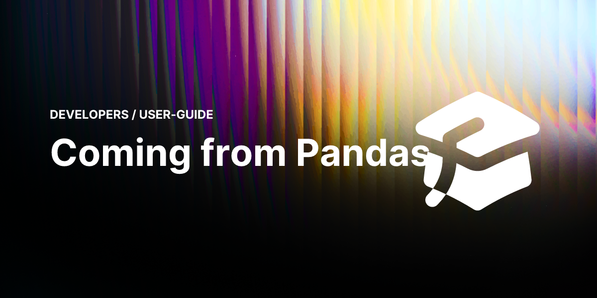 Coming from Pandas | Pathway