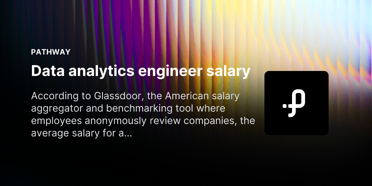 Data analytics engineer salary | Pathway